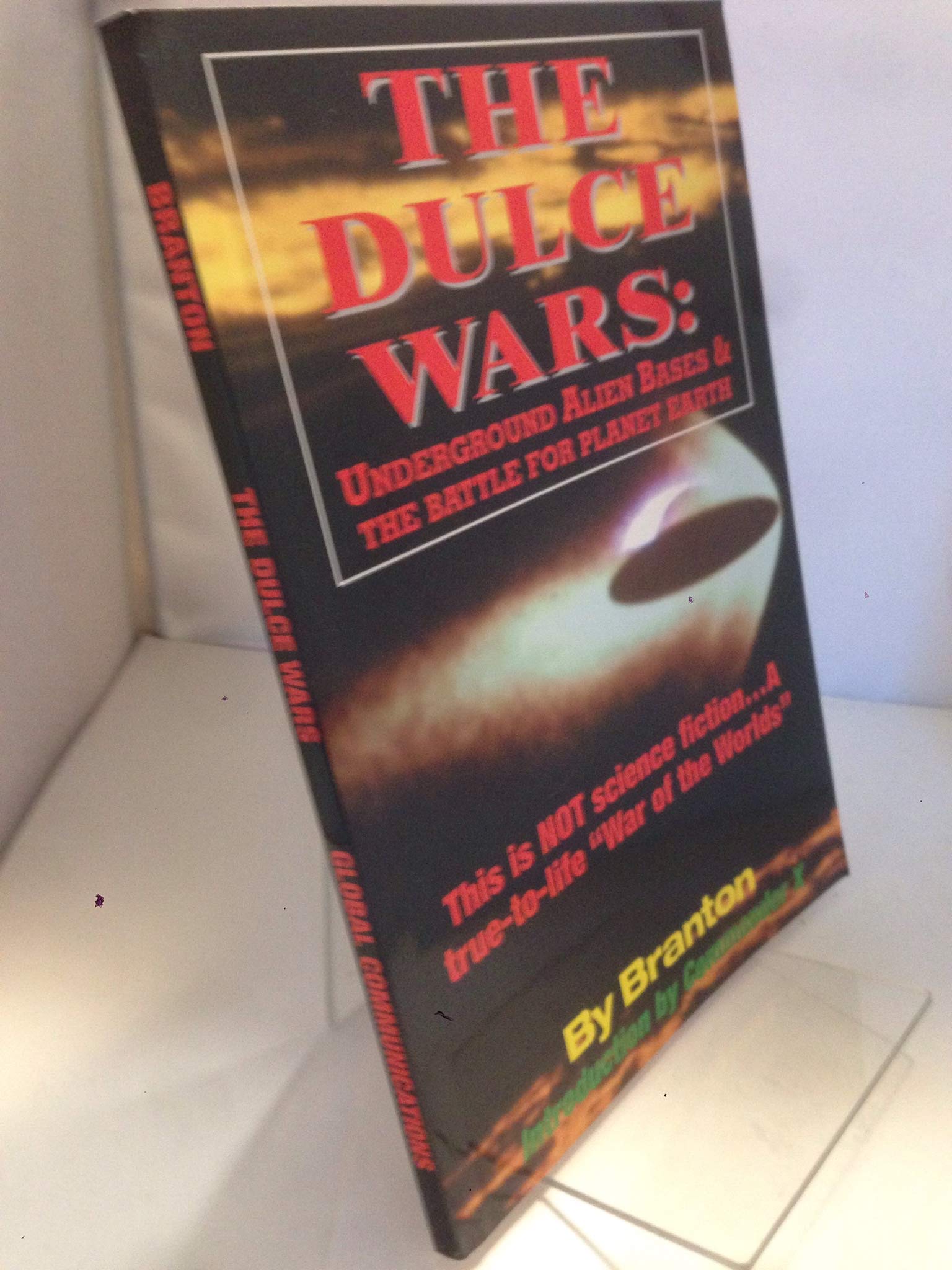 The Dulce Wars: Underground Alien Bases and the Battle for Planet Earth ...